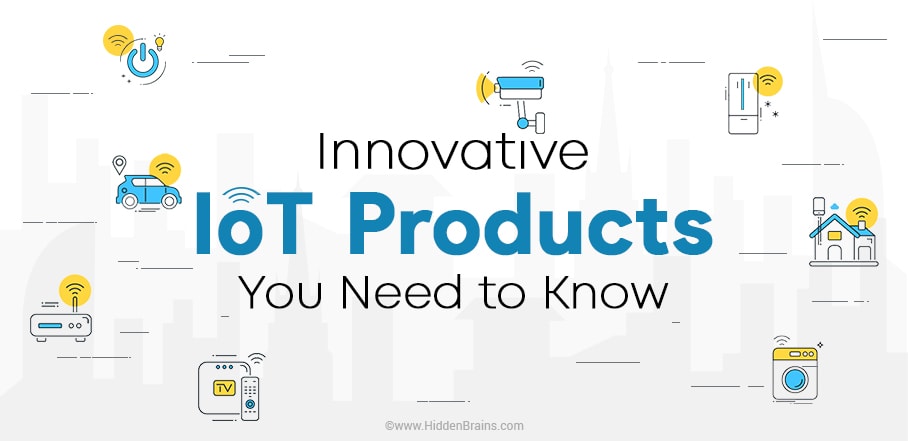 Top IoT PRoducts