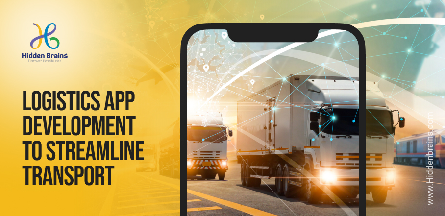 Comprehensive Guide To Develop A Custom Logistics App